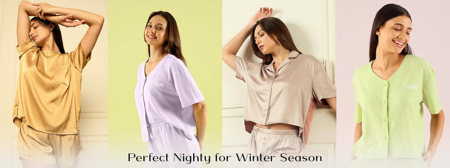 Pick the Perfect Nighty for Winter Season - Sweet Dreams